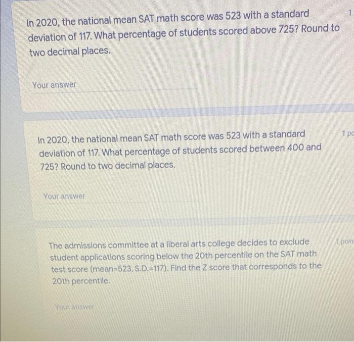 Solved In 2020, the national mean SAT math score was 523 | Chegg.com