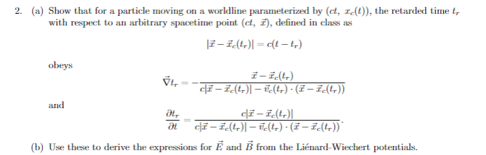 Solved (a) ﻿Show that for a particle moving on a worldline | Chegg.com
