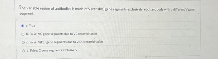 Solved The variable region of antibodies is made of V | Chegg.com