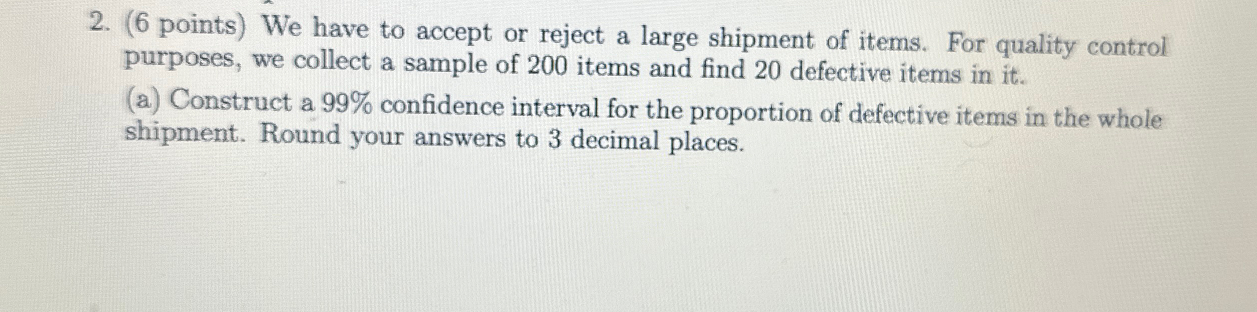 Solved (6 ﻿points) ﻿We have to accept or reject a large | Chegg.com