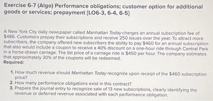 Solved Exercise 6-7 (Algo) Performance obligations; customer | Chegg.com Solved Exercise 6-7 (Algo) Performance obligations; customer | Chegg.com