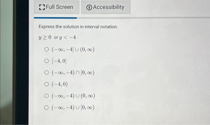 Solved Express the solution in interval notation. y≥0 or | Chegg.com