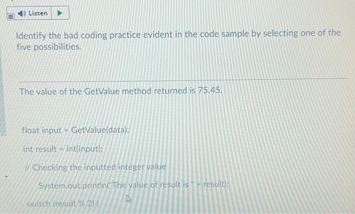 Solved Listen Identify the bad coding practice evident in | Chegg.com