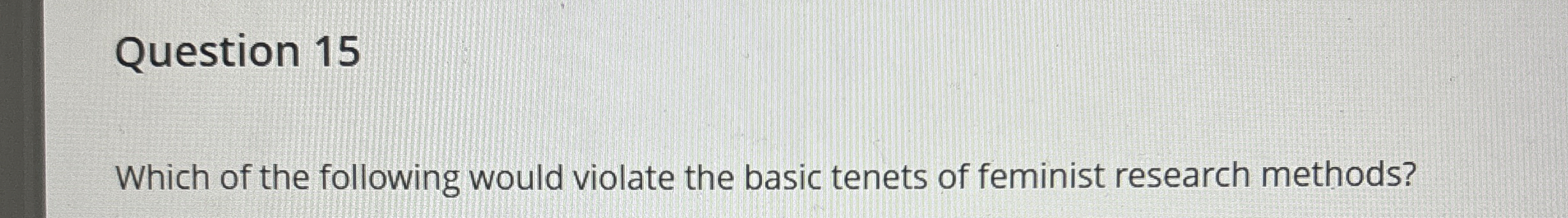Solved Question 15Which of the following would violate the | Chegg.com