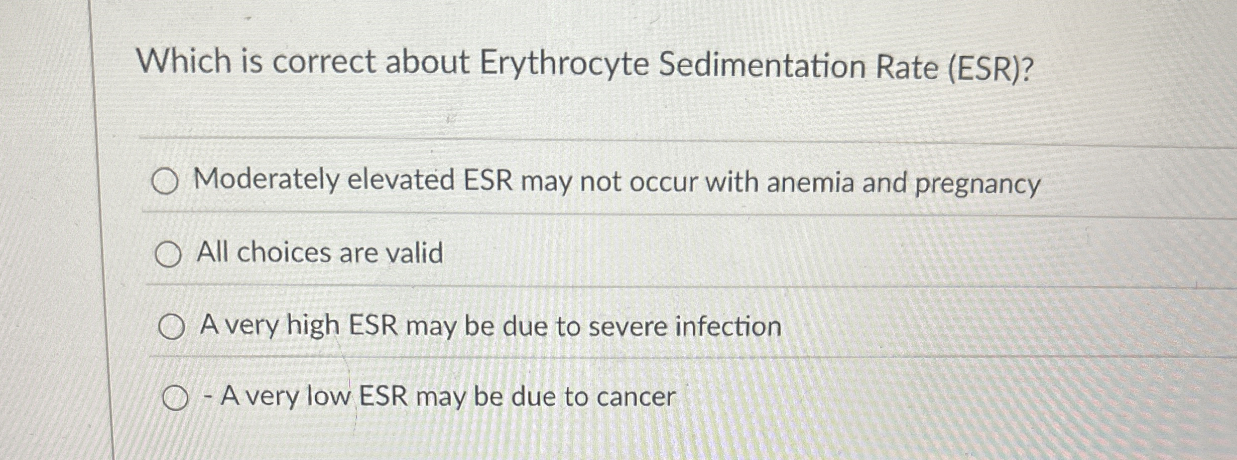 Solved Which is correct about Erythrocyte Sedimentation Rate | Chegg.com