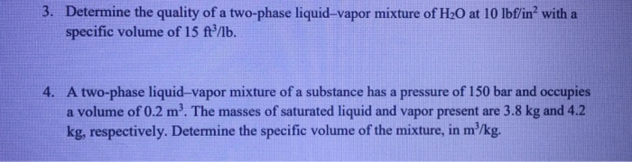 Solved 3. Determine the quality of a two-phase liquid-vapor | Chegg.com