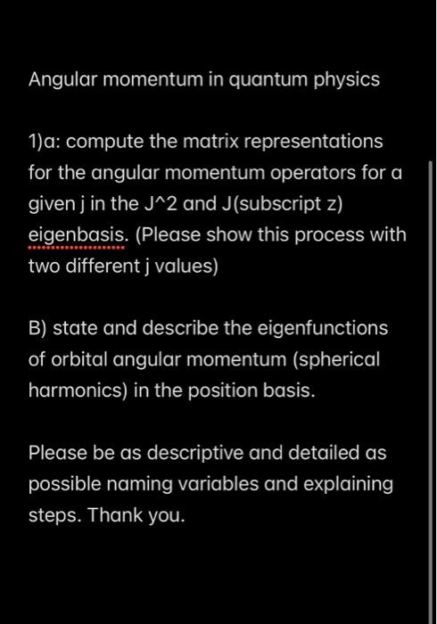 Solved Angular momentum in quantum physics 1)a: compute the | Chegg.com
