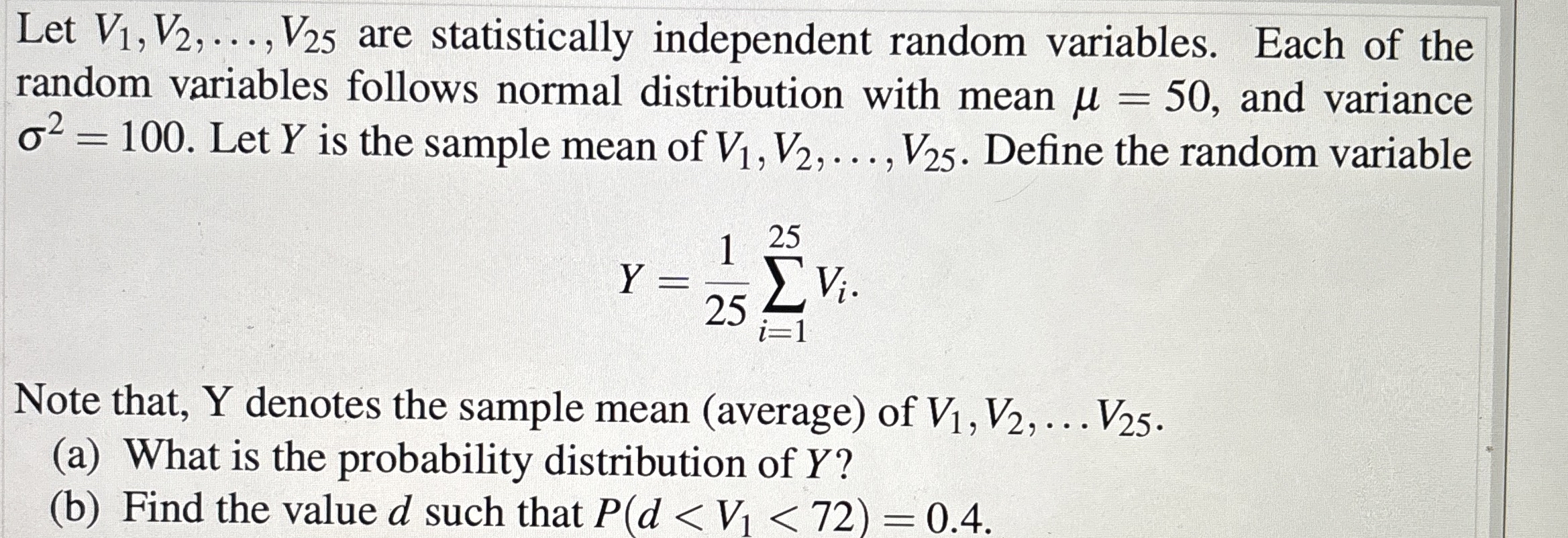 Solved Let V1,V2,dots,V25 ﻿are statistically independent | Chegg.com