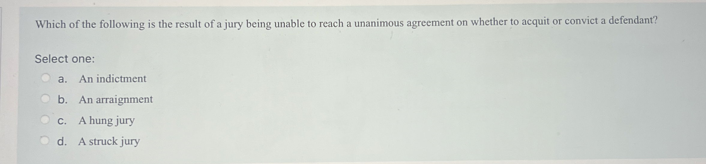 High Quality SOLUTION Which of the following is the result of a jury being | Chegg.com