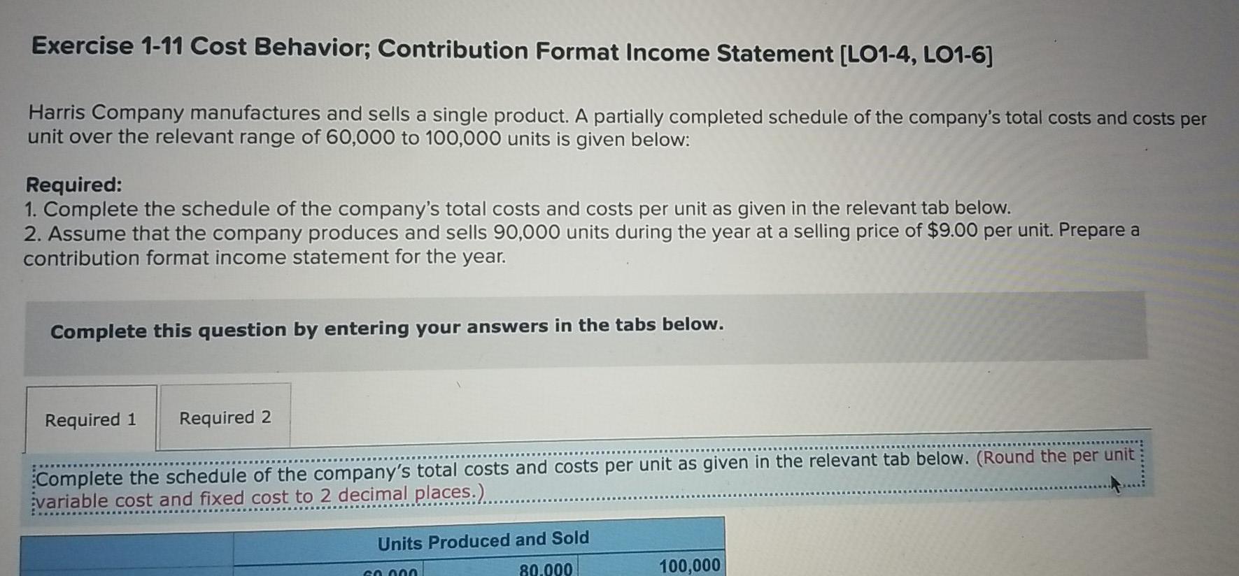 Solved Exercise 1-11 Cost Behavior; Contribution Format | Chegg.com