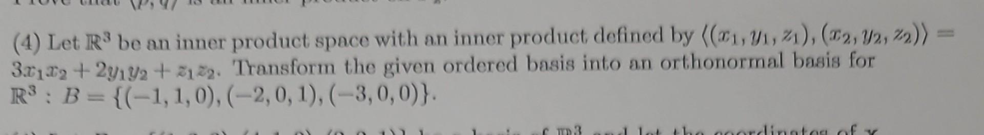 Solved (4) Let R3 be an inner product space with an inner | Chegg.com