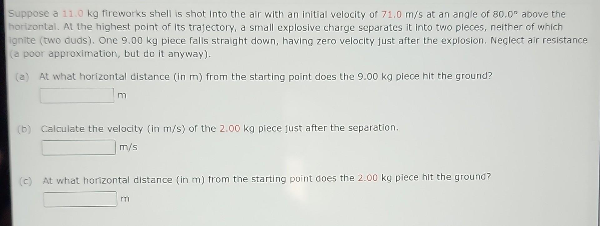 Solved Suppose a 11.0 kg fireworks shell is shot into the | Chegg.com