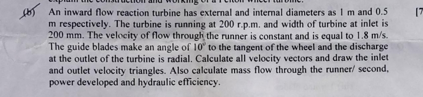 Solved (b) ﻿An inward flow reaction turbine has external and | Chegg.com