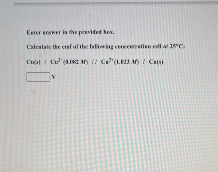 Solved Enter answer in the provided box. Calculate the emf | Chegg.com