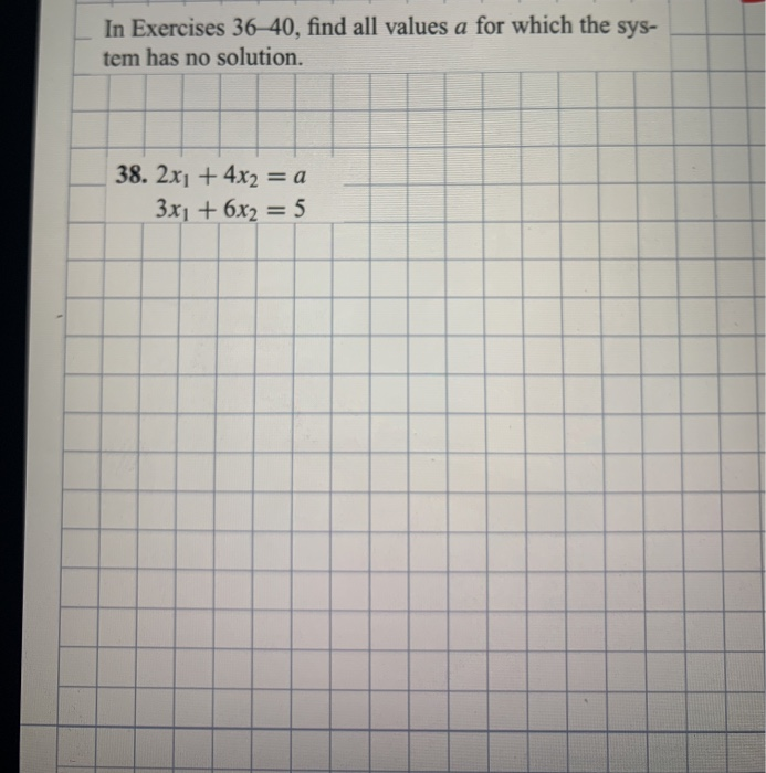 Solved In Exercises 36-40, find all values a for which the | Chegg.com