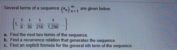 Solved Several terms of a sequence (an) , are given below. 1 | Chegg.com