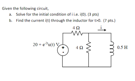 Solved Given the following circuit,a. ﻿Solve for the initial | Chegg.com