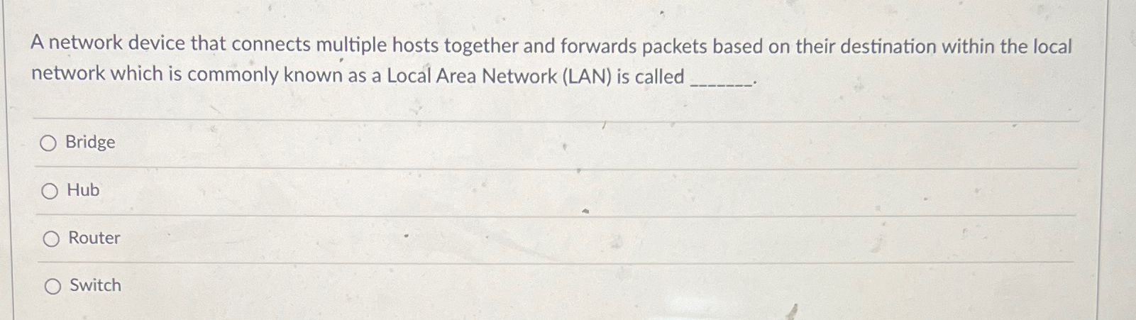 Solved A network device that connects multiple hosts | Chegg.com