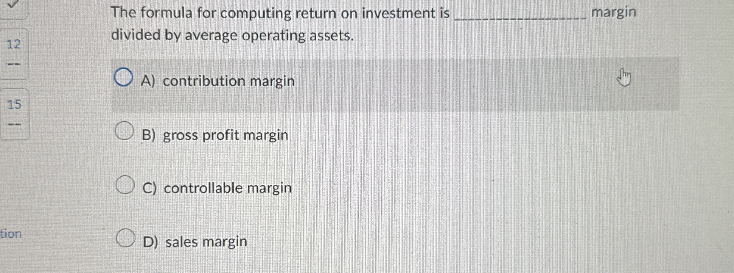 Solved The Formula For Computing Return On Investment Is