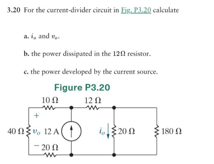Solved 3.20 For the current-divider circuit in Fig. P3.20 | Chegg.com