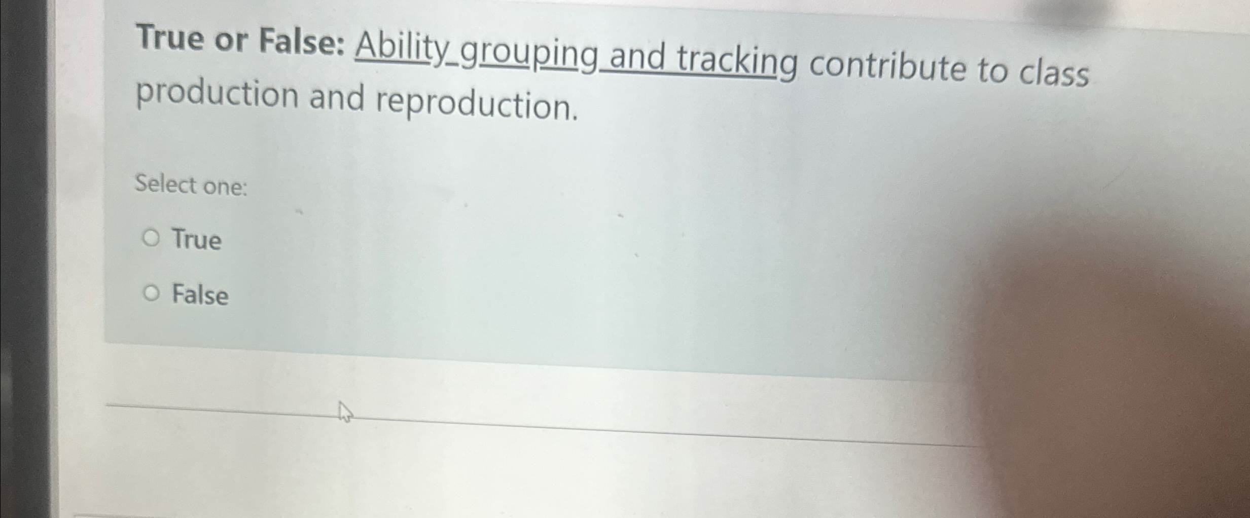 Solved True or False: Ability_grouping and tracking | Chegg.com