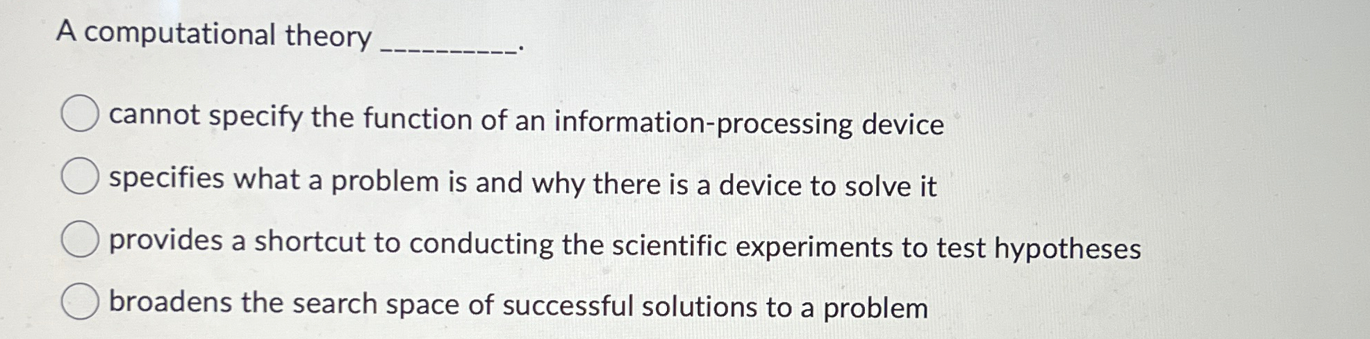 Solved A computational theorycannot specify the function of | Chegg.com