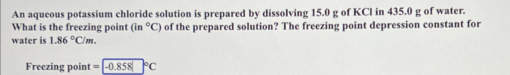 Solved An aqueous potassium chloride solution is prepared by | Chegg.com
