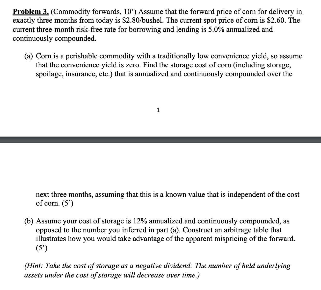 Solved Problem 3. (Commodity forwards, 10') ﻿Assume that the | Chegg.com