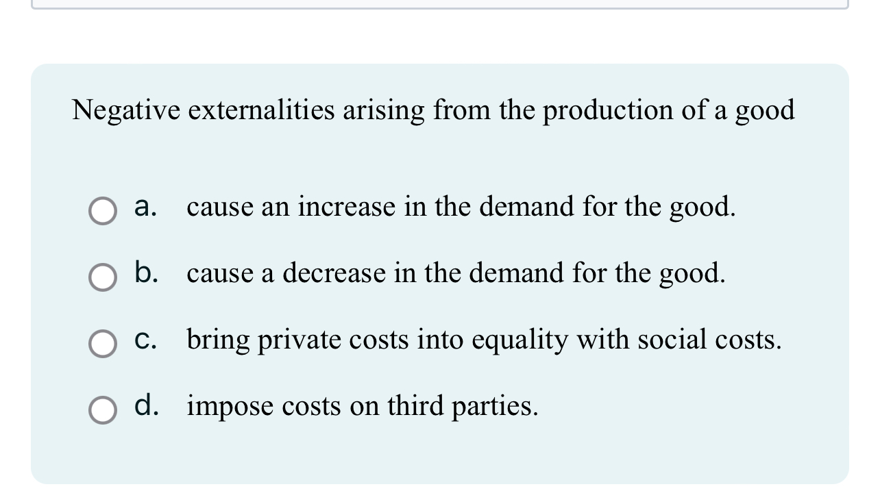 Solved Negative externalities arising from the production of | Chegg.com