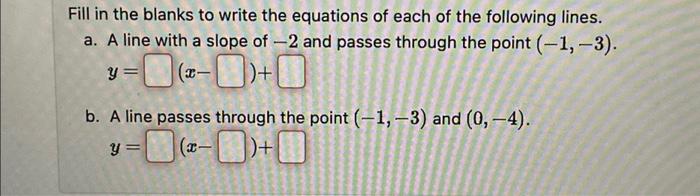 Solved Fill in the blanks to write the equations of each of | Chegg.com