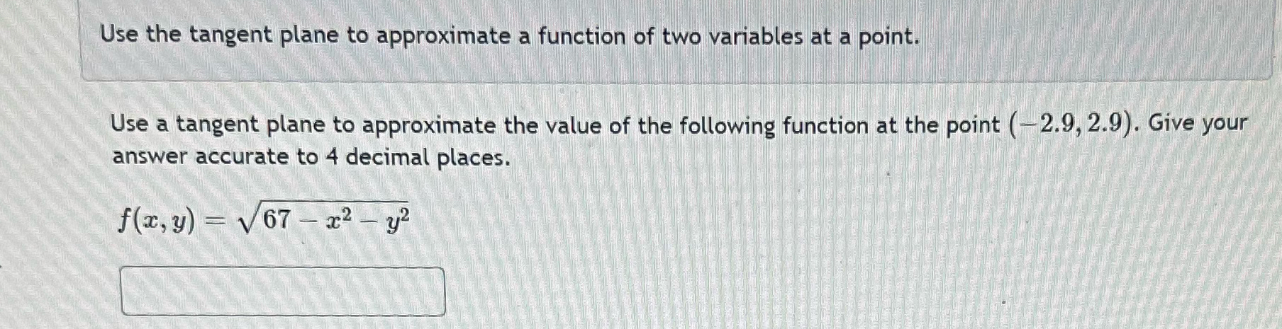 Solved Use The Tangent Plane To Approximate A Function Of