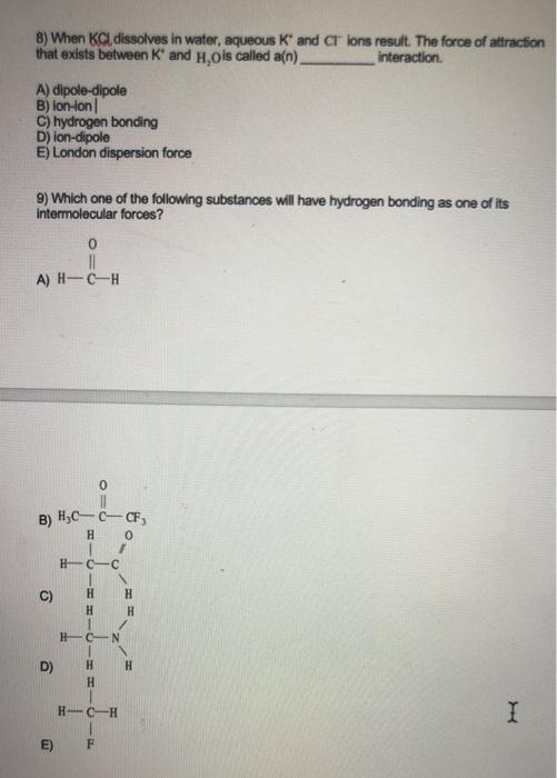 Solved 8) When KCl dissolves in water, aqueous K and CF lons | Chegg.com