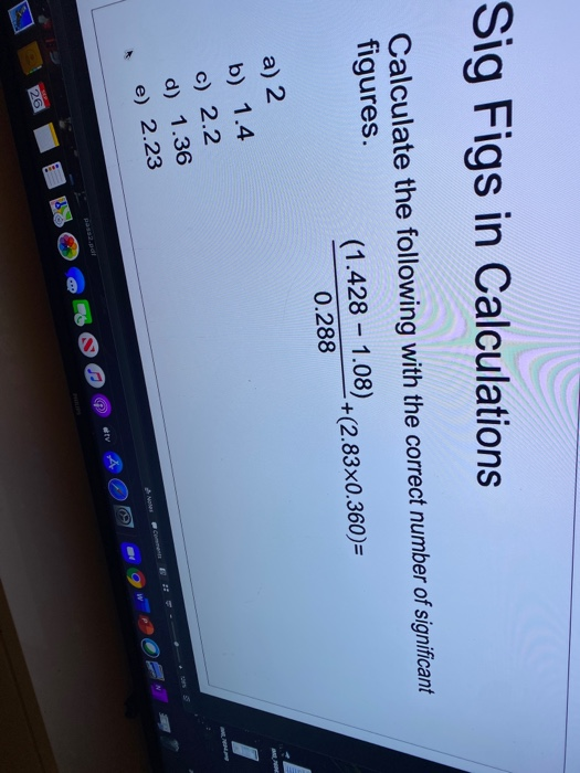 Solved Sig Figs in Calculations Calculate the following with | Chegg.com