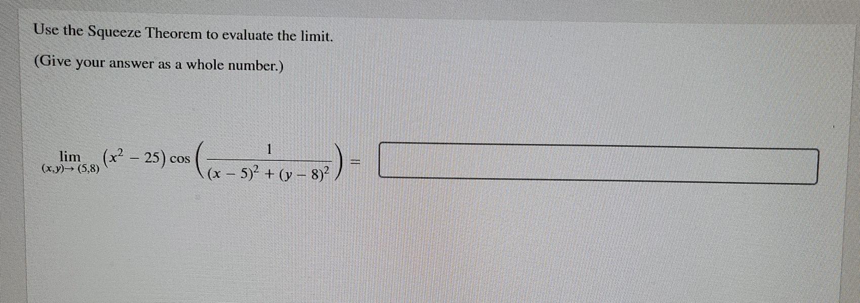 Solved Use the Squeeze Theorem to evaluate the limit. (Give | Chegg.com
