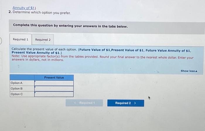 Solved E11-6 (Algo) Comparing Options Using Present Value | Chegg.com