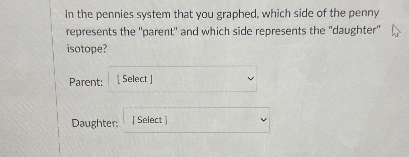 Solved In the pennies system that you graphed, which side of | Chegg.com