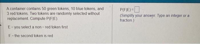 Solved A container contains 50 green tokens, 10 blue tokens, | Chegg.com