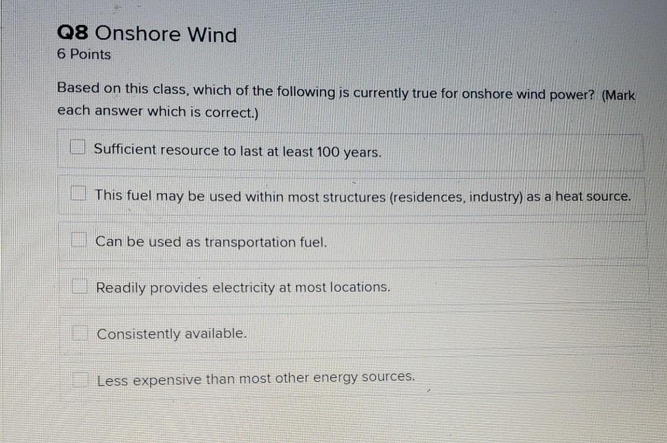 Solved Q8 Onshore Wind 6 Points Based on this class, which | Chegg.com