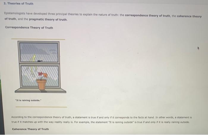 Solved 2. Theories of Truth Epistemologists have developed | Chegg.com