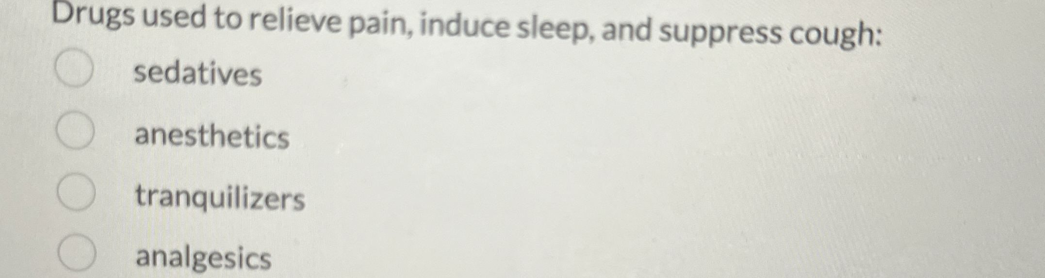 Solved Drugs used to relieve pain, induce sleep, and | Chegg.com