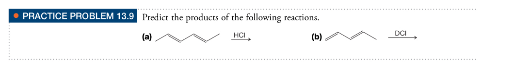 Solved PRACTICE PROBLEM 13.9 ﻿Predict the products of the | Chegg.com
