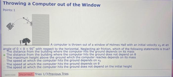 Solved Throwing a Computer out of the Window Points: 1 I | Chegg.com