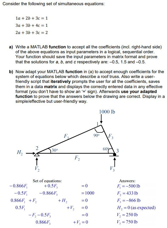 Consider the following set of simultaneous equations: 1a + 2b + 3c = 1 ... Consider the following set of simultaneous equations: 1a + 2b + 3c = 1 ...