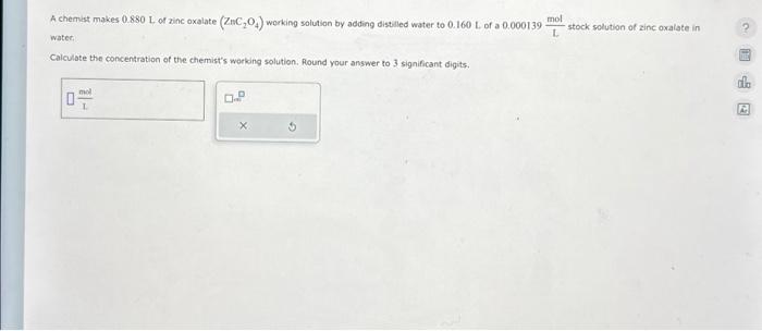 Solved A chemist makes 0.880 L of zinc oxalate (ZnC2O4) | Chegg.com