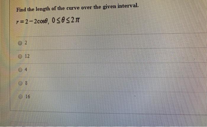 Solved Find the length of the curve over the given interval. | Chegg.com