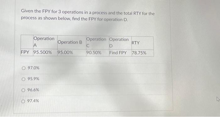 Solved Given the FPY for 3 operations in a process and the | Chegg.com
