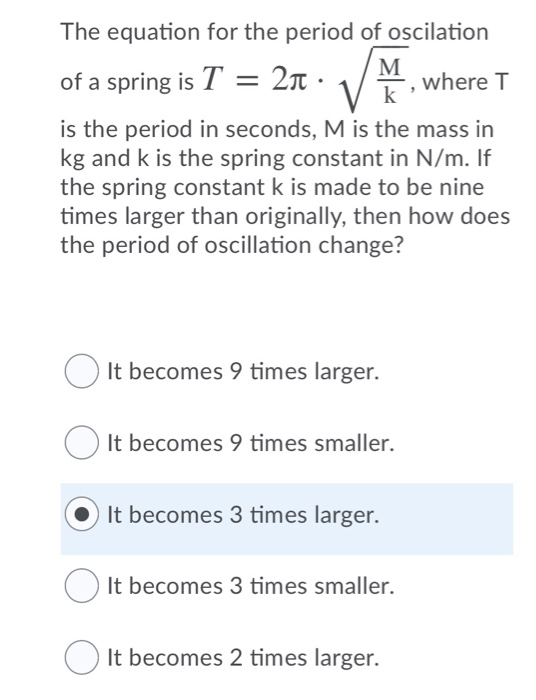 Solved The equation for the period of oscilation M of a | Chegg.com