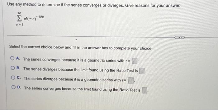 Solved Use any method to determine if the series converges | Chegg.com