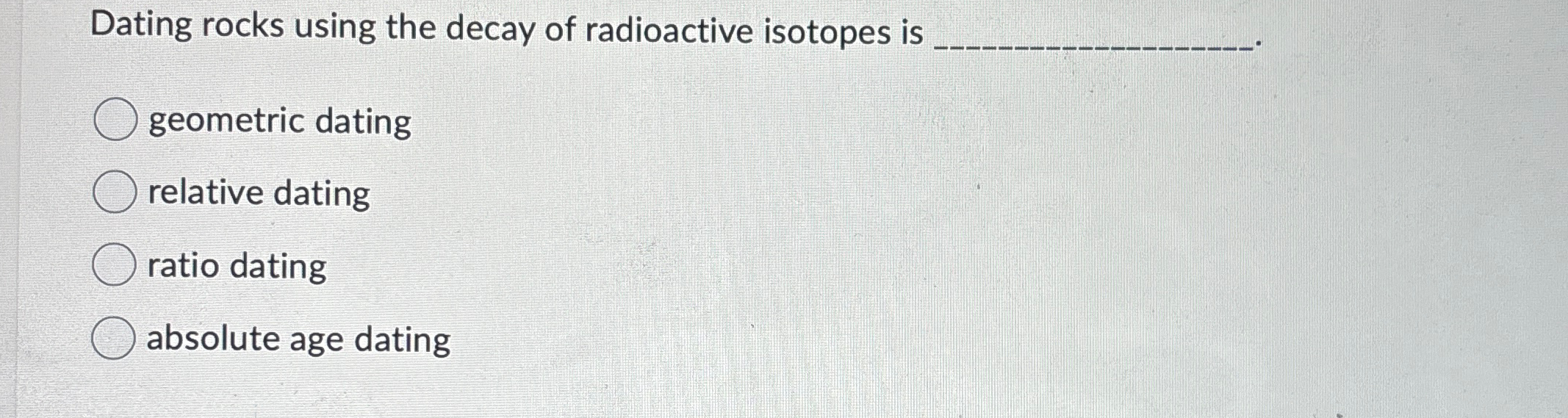 Solved Dating rocks using the decay of radioactive isotopes | Chegg.com