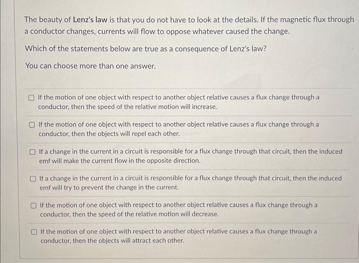 Solved The beauty of Lenz's law is that you do not have to | Chegg.com